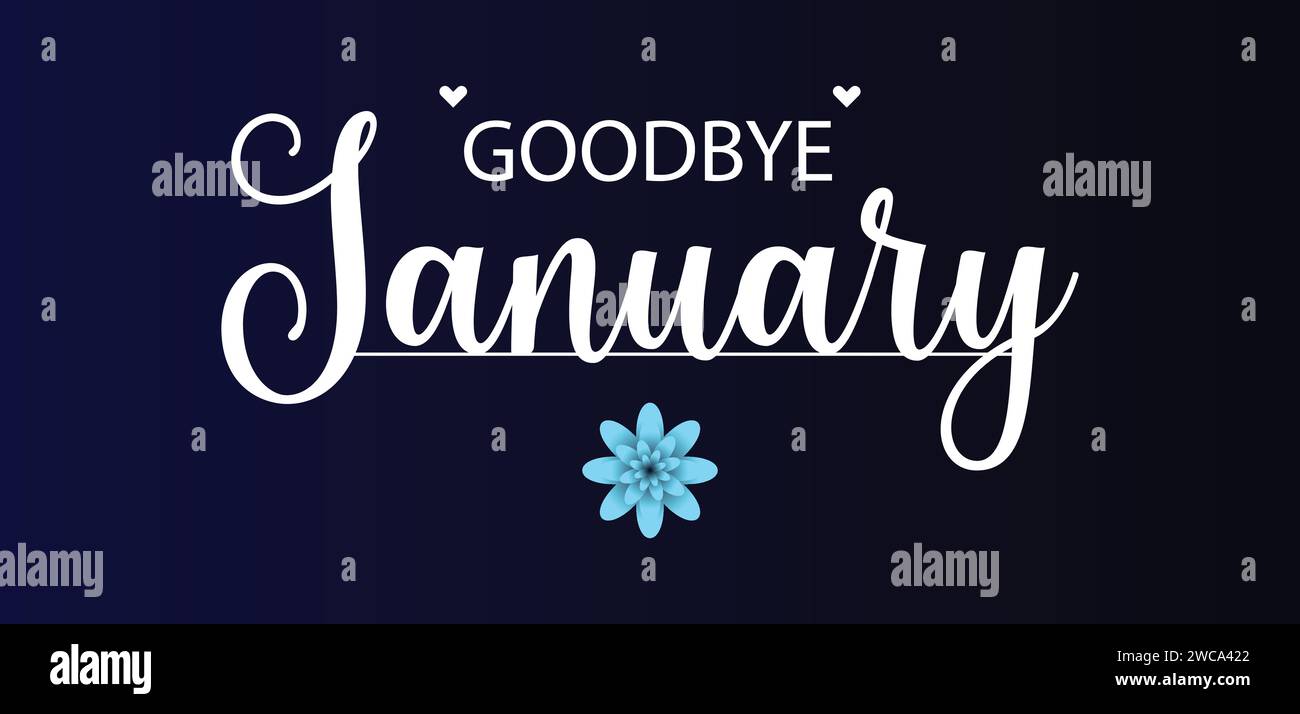 Good Bye January Beautiful Text illustration Design Stock Vector Image ...