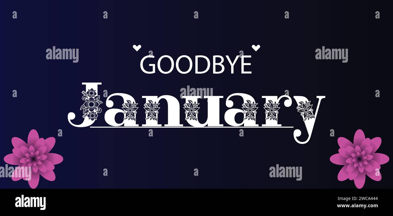 Good Bye January Beautiful Text illustration Design Stock Vector Image ...