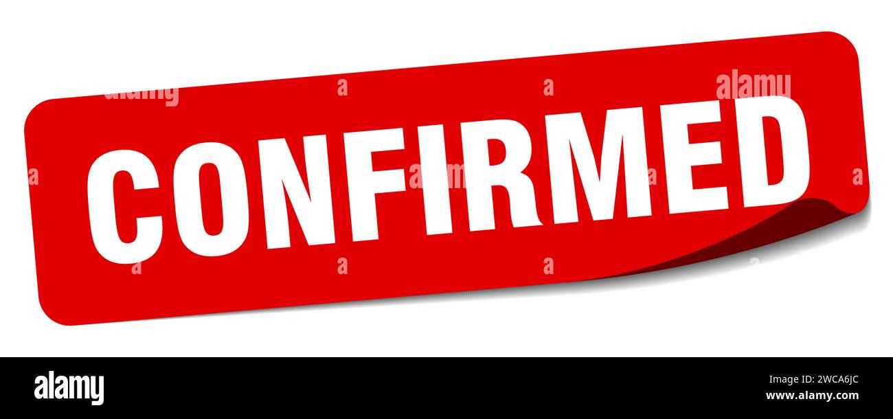 confirmed sticker. confirmed rectangular label isolated on white ...