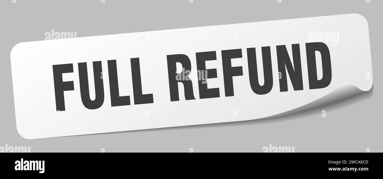 full refund sticker. full refund rectangular label isolated on white ...