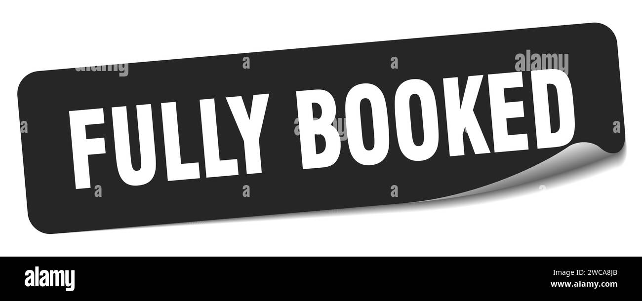 fully booked sticker. fully booked rectangular label isolated on white ... fully booked sticker. fully booked rectangular label isolated on white ...