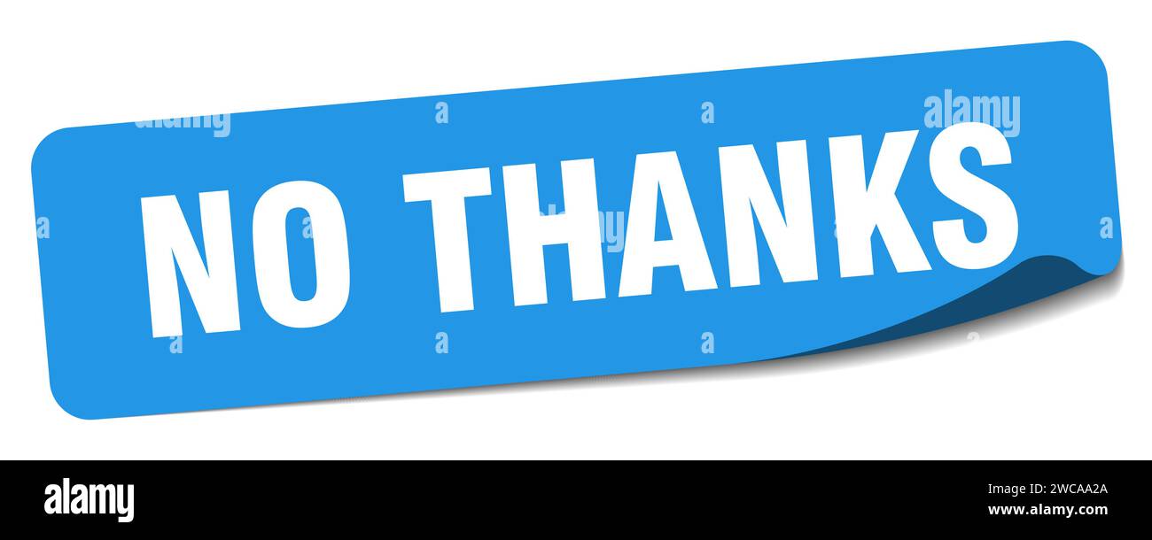 no thanks sticker. no thanks rectangular label isolated on white ...