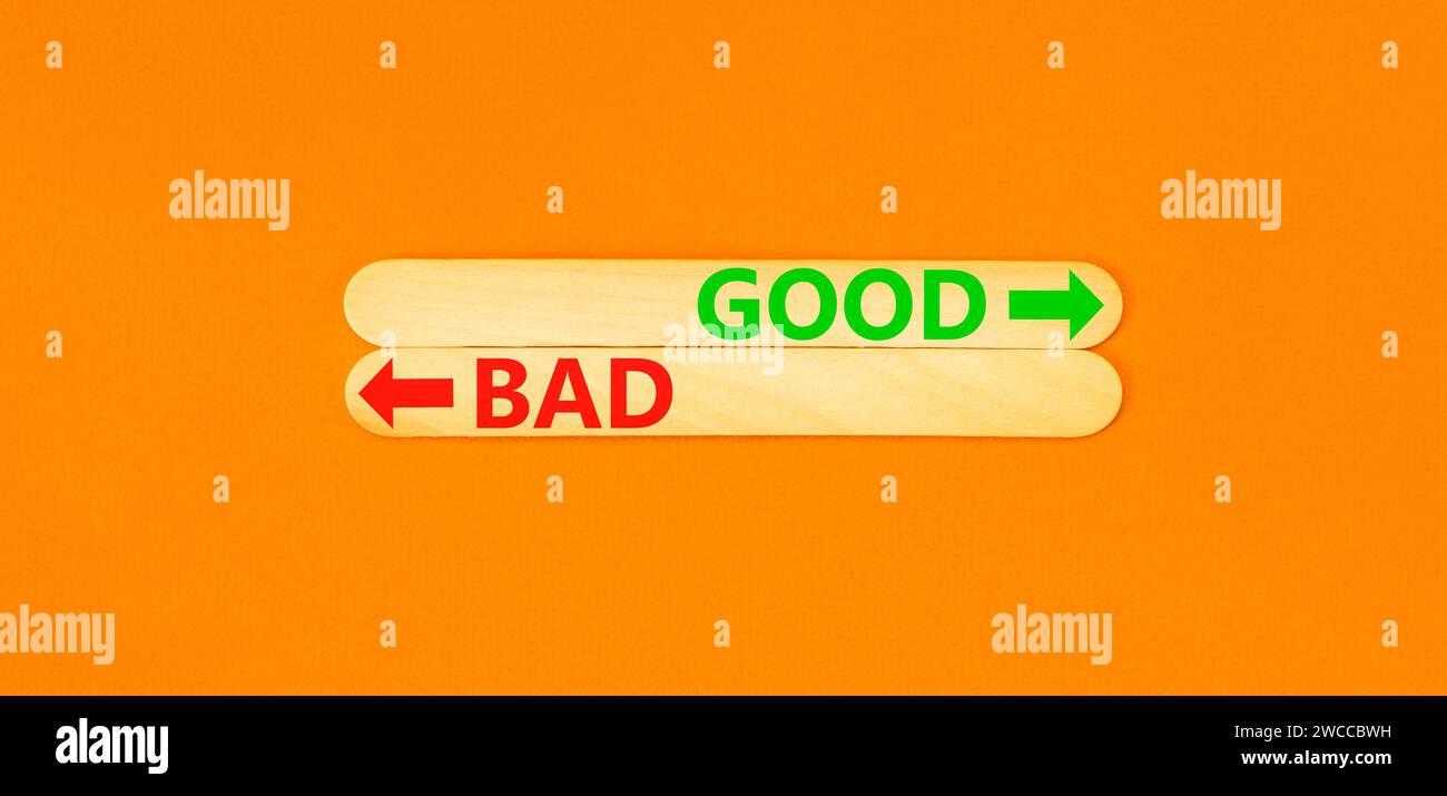 Good or bad symbol. Concept word Good or Bad on beautiful wooden stick ...