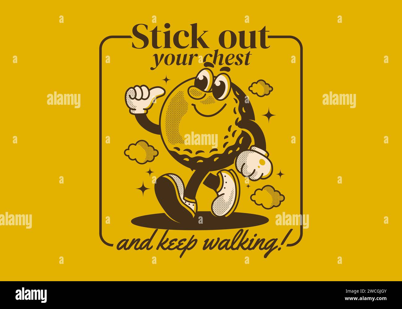 Stick out your chest and keep walking. Mascot character illustration of ...