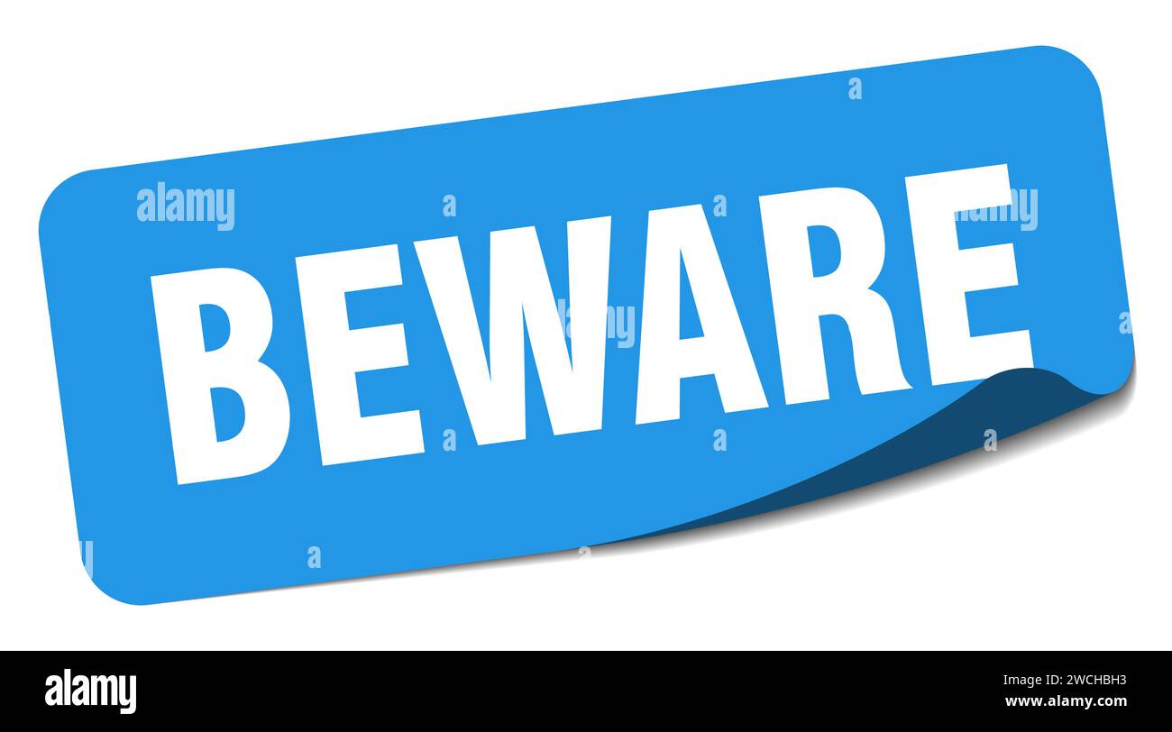 beware sticker. beware rectangular label isolated on white background ...