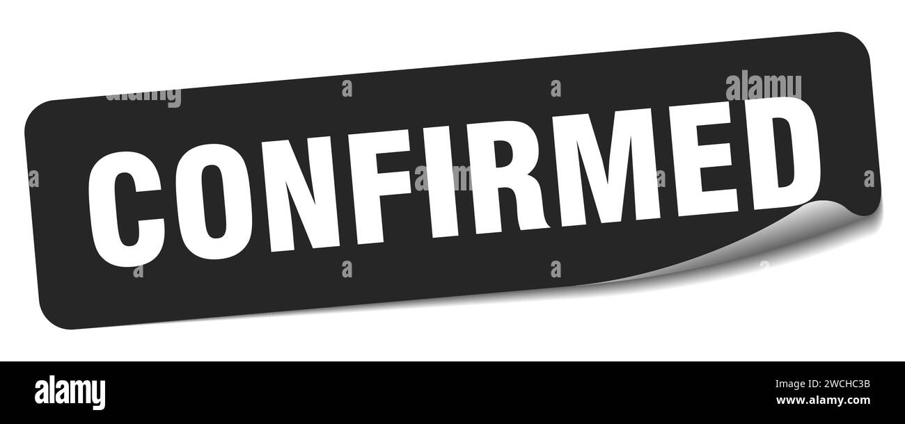 confirmed sticker. confirmed rectangular label isolated on white ...