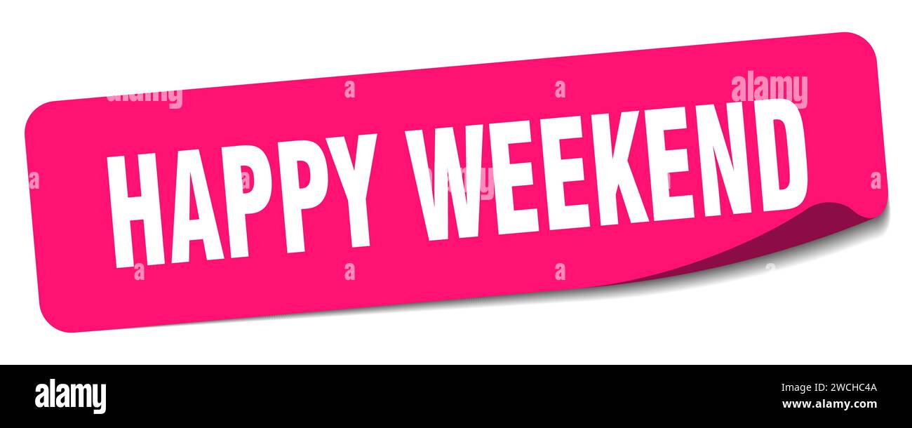 happy weekend sticker. happy weekend rectangular label isolated on ...