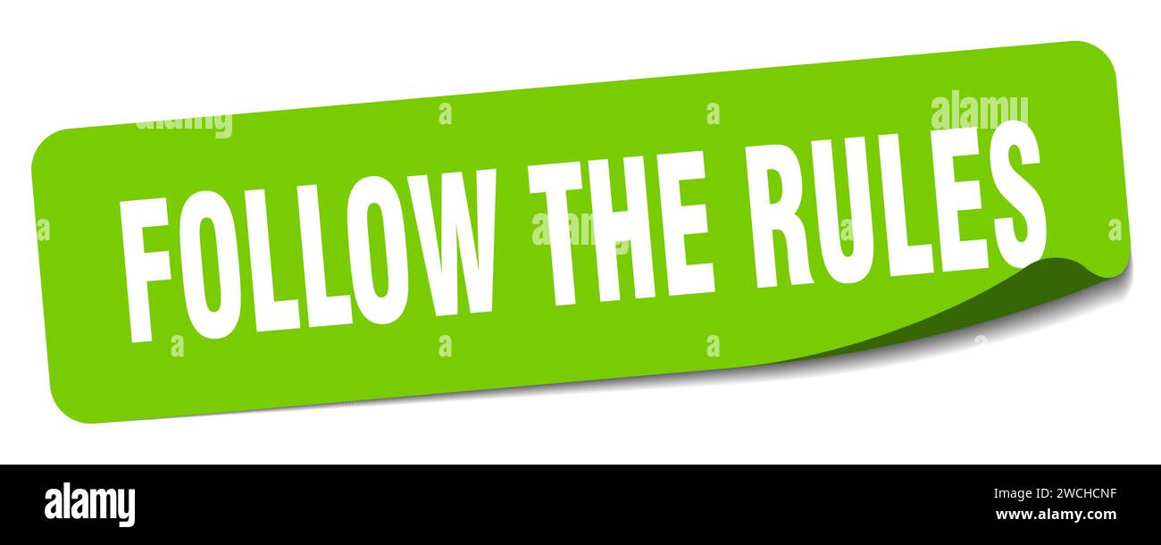 follow the rules sticker. follow the rules rectangular label isolated ...