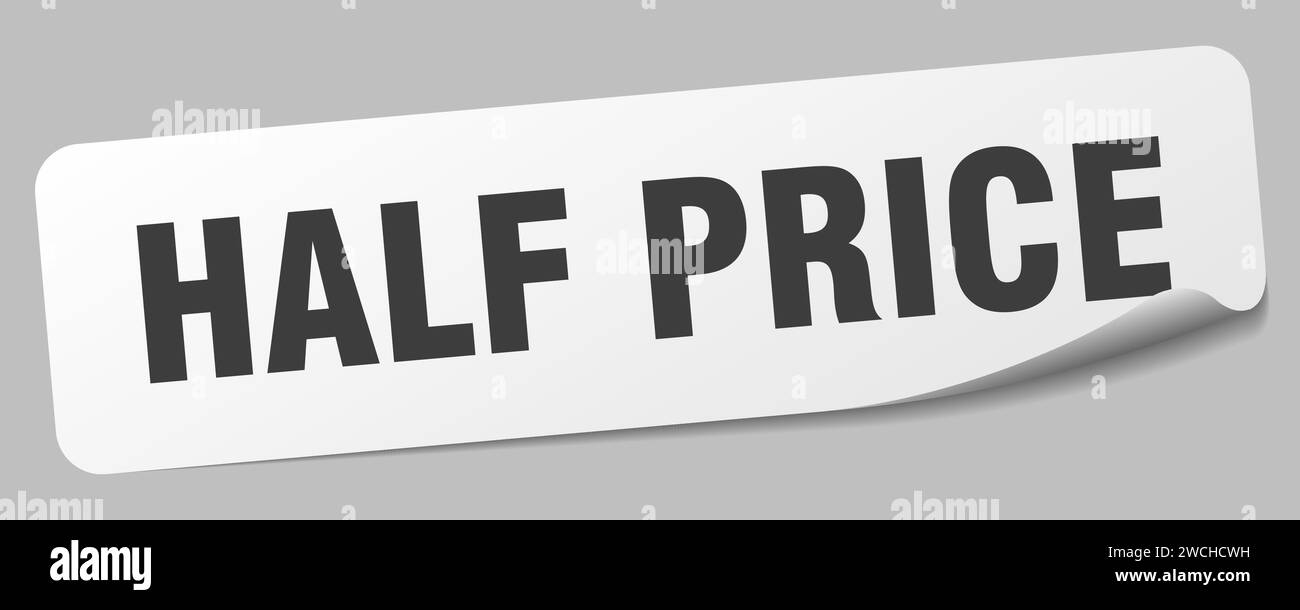 half price sticker. half price rectangular label isolated on white ...