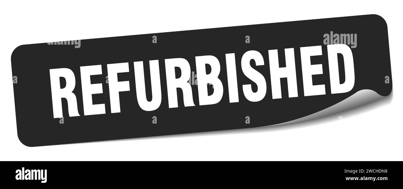 refurbished sticker. refurbished rectangular label isolated on white ...