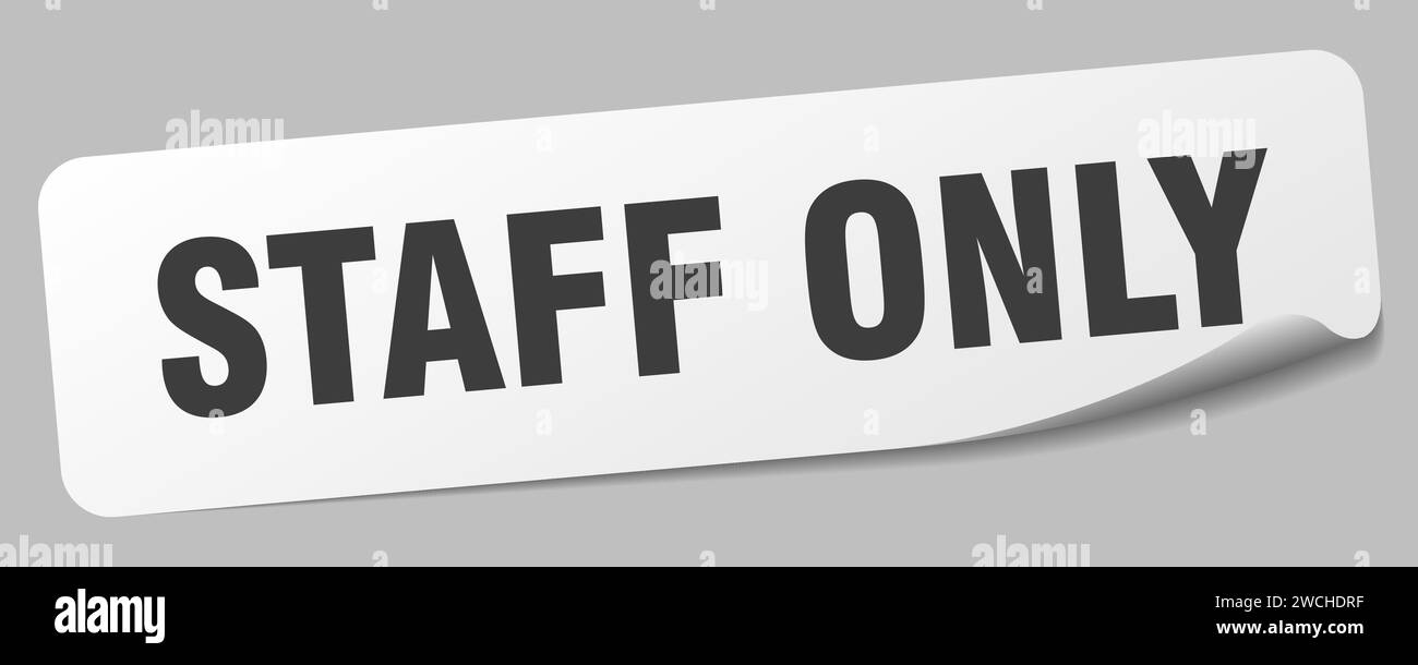 staff only sticker. staff only rectangular label isolated on white ...