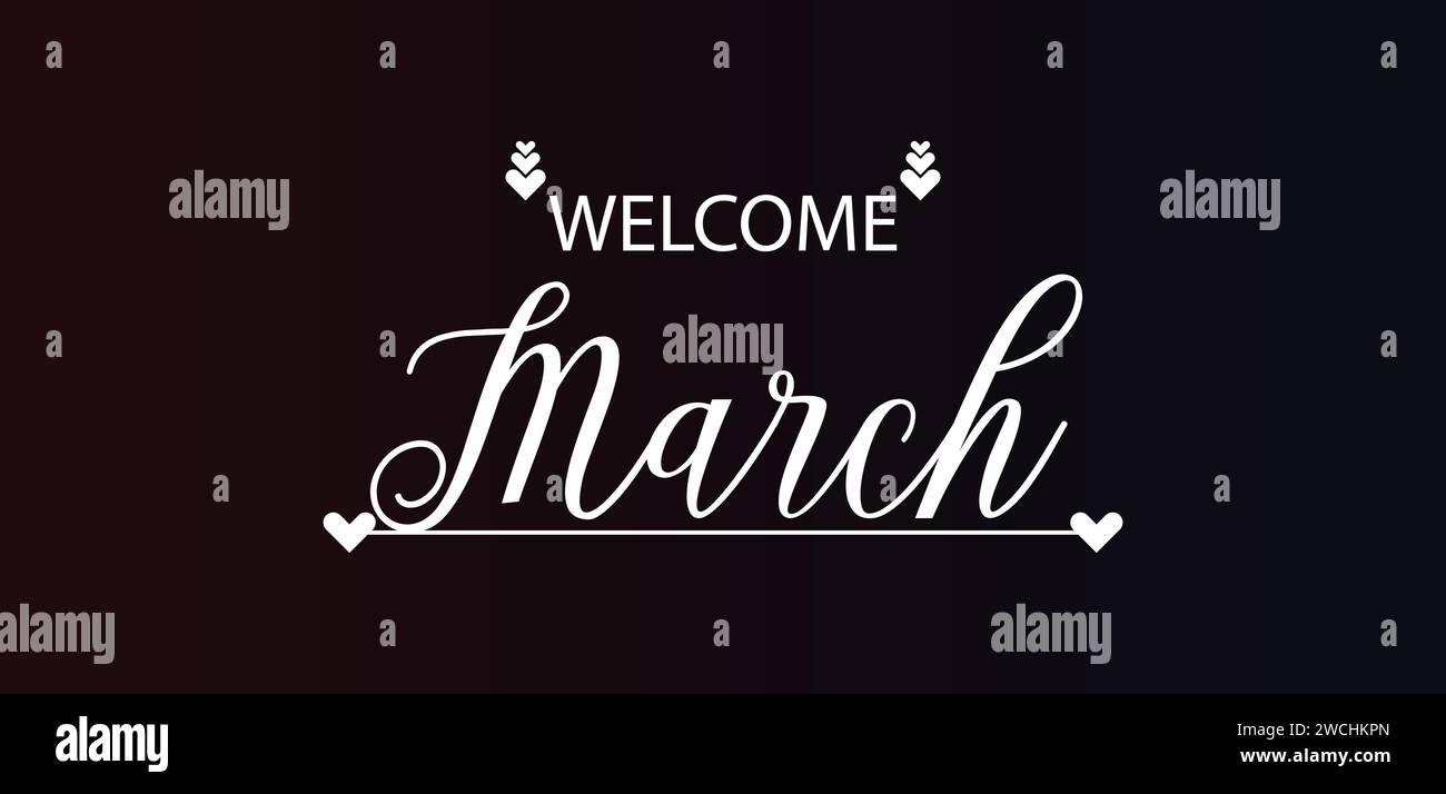 Welcome March Stylish Text illustration Design Stock Vector Image & Art ...