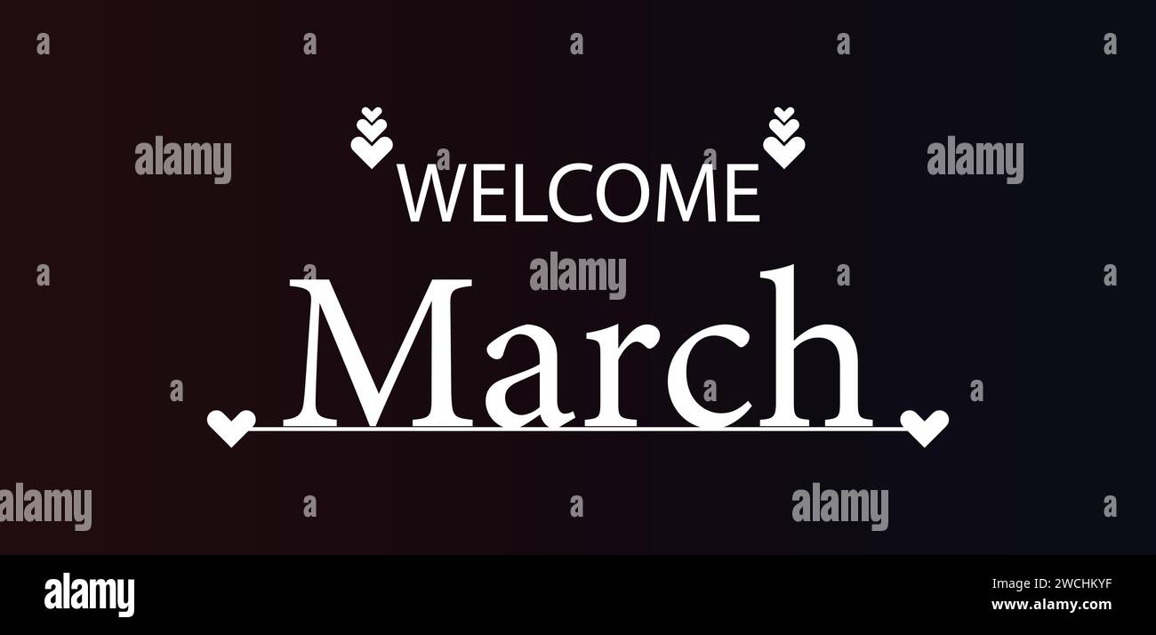 Welcome March Stylish Text illustration Design Stock Vector Image & Art ...