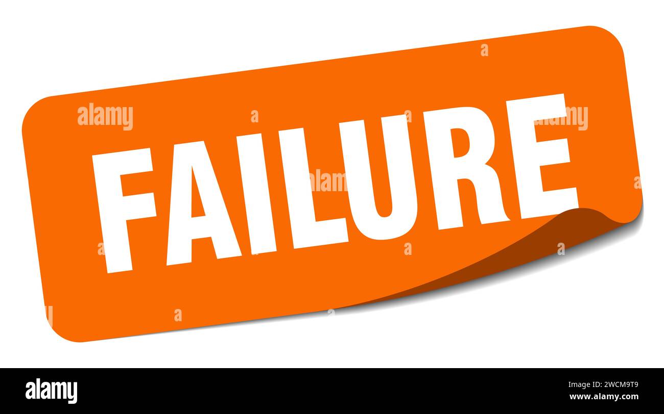 failure sticker. failure rectangular label isolated on white background ...