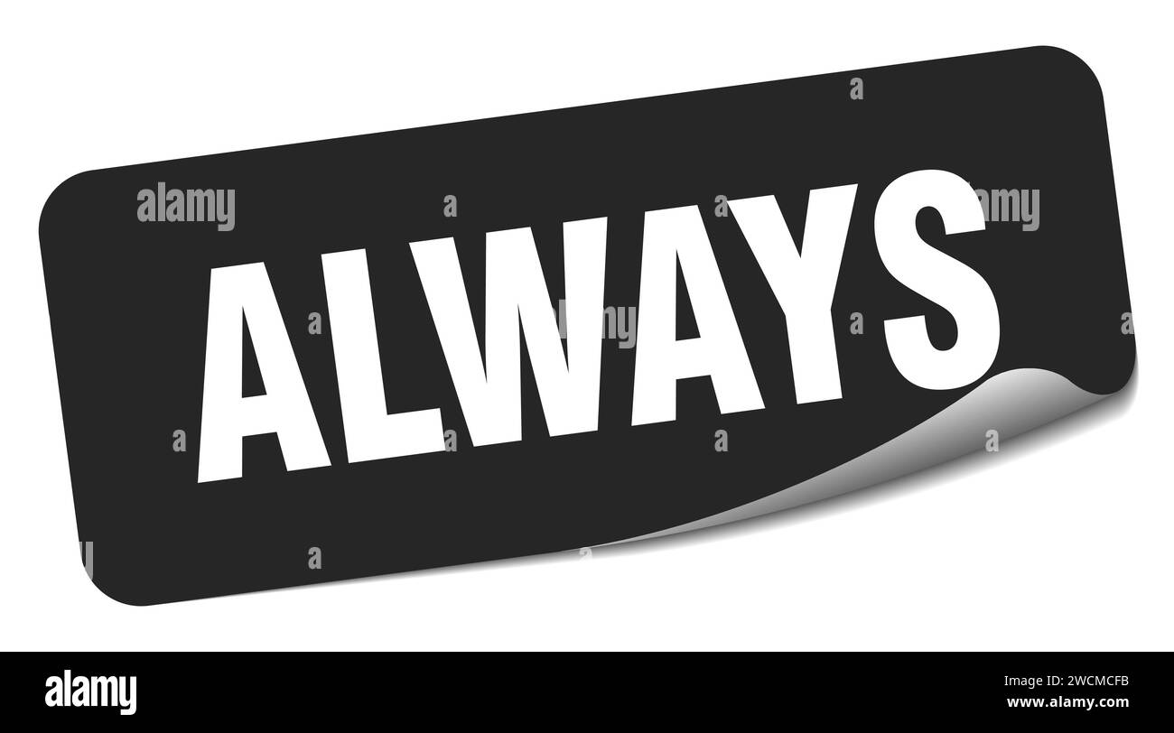 always sticker. always rectangular label isolated on white background ...