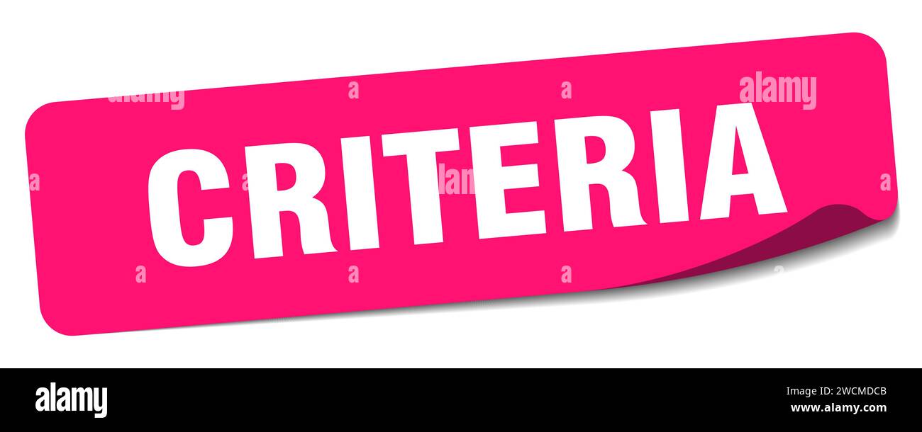 criteria sticker. criteria rectangular label isolated on white ...