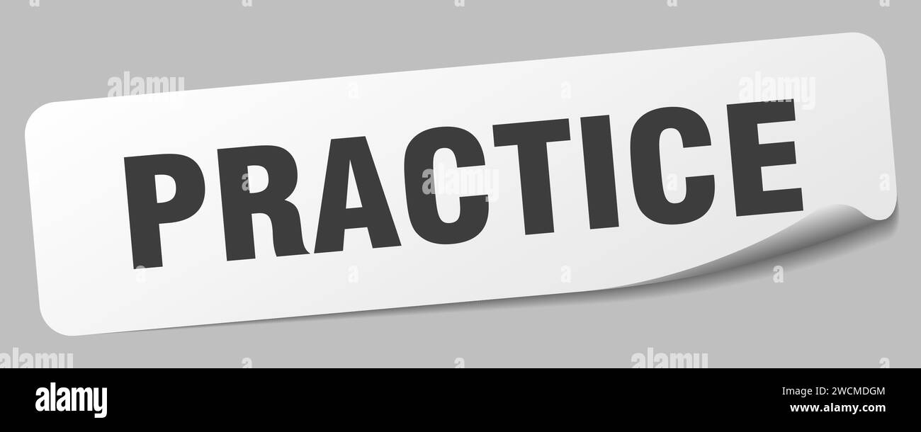 practice sticker. practice rectangular label isolated on white ...