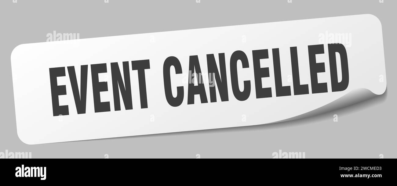 event cancelled sticker. event cancelled rectangular label isolated on ...