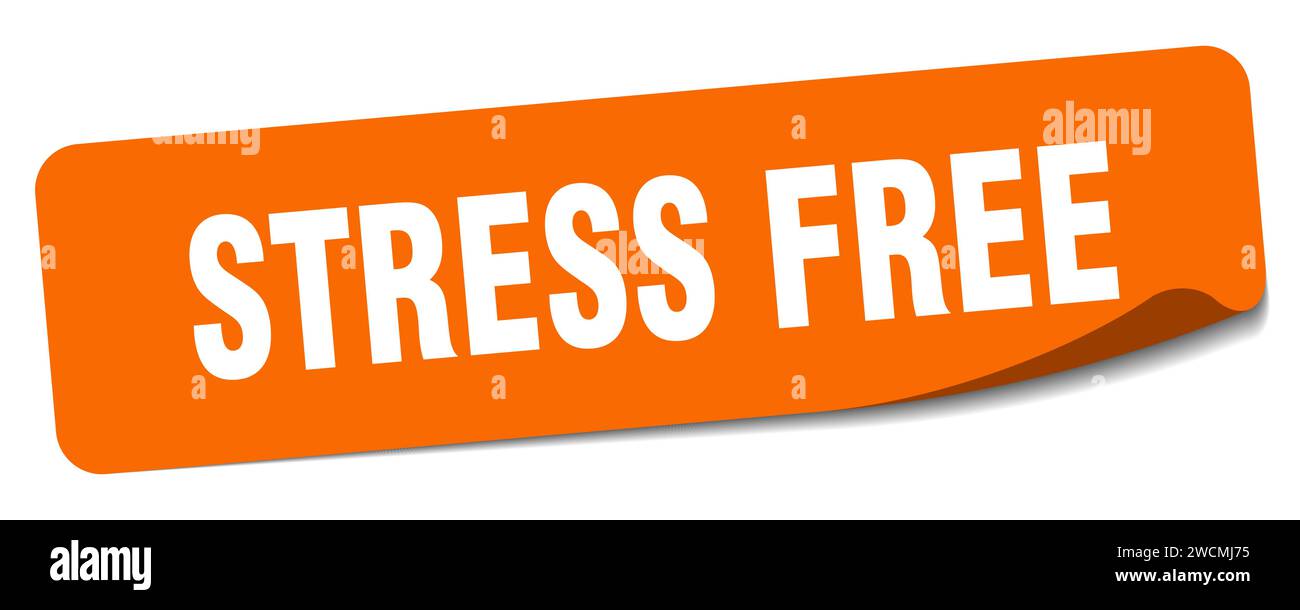 stress free sticker. stress free rectangular label isolated on white ...