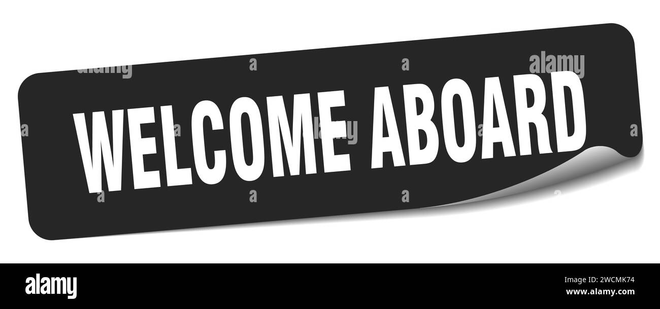welcome aboard sticker. welcome aboard rectangular label isolated on ...