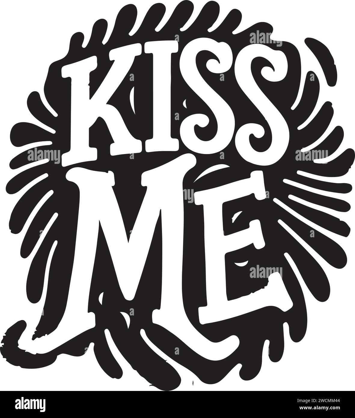 Kiss me slogan lettering calligraphy logo t shirt vector Stock Vector ...