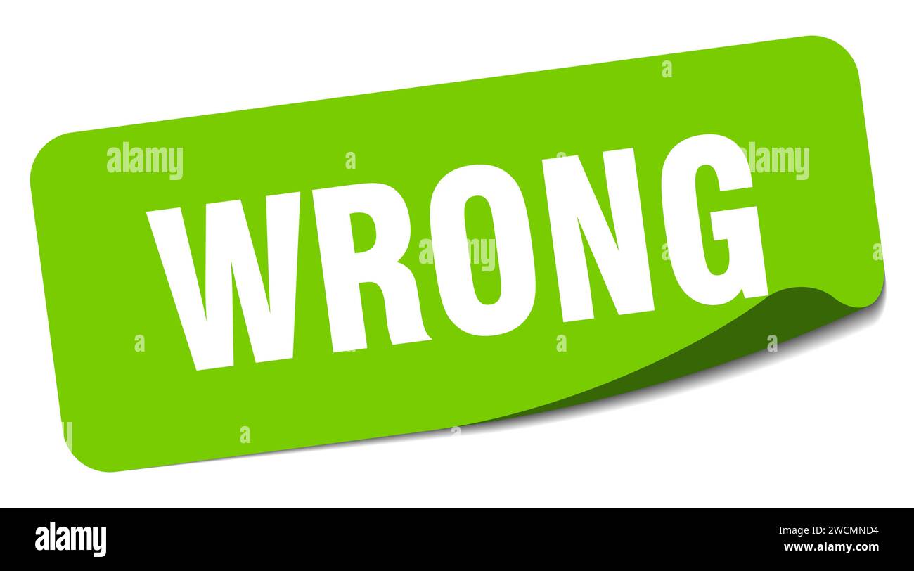 wrong sticker. wrong rectangular label isolated on white background ...