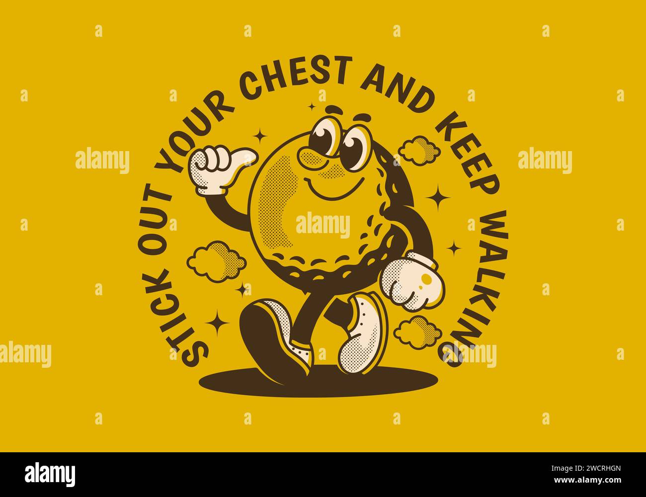 Stick out your chest and keep walking. Mascot character illustration of ...