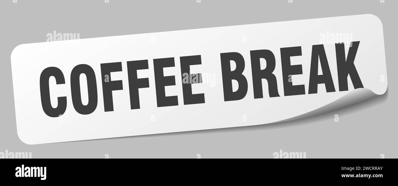 coffee break sticker. coffee break rectangular label isolated on white ...