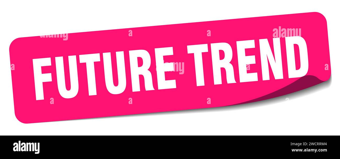 future trend sticker. future trend rectangular label isolated on white ...