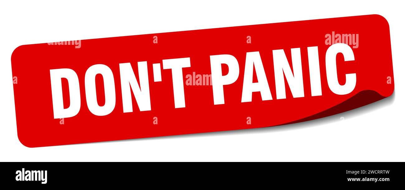 don't panic sticker. don't panic rectangular label isolated on white ...