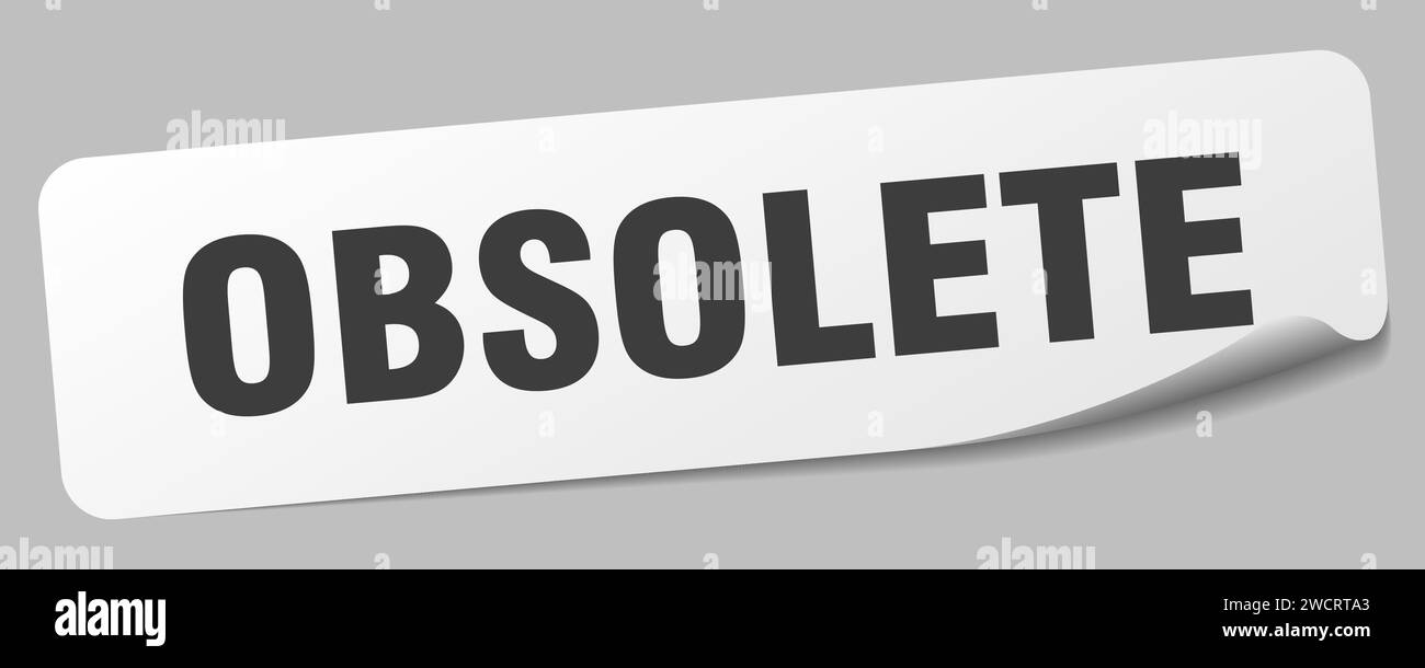 obsolete sticker. obsolete rectangular label isolated on white ...