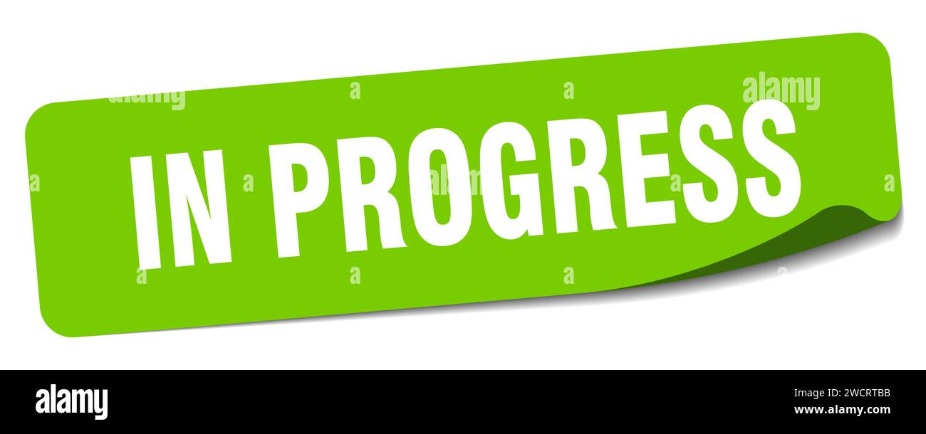 in progress sticker. in progress rectangular label isolated on white ...