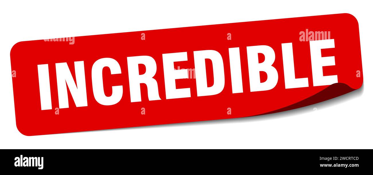 incredible sticker. incredible rectangular label isolated on white ...