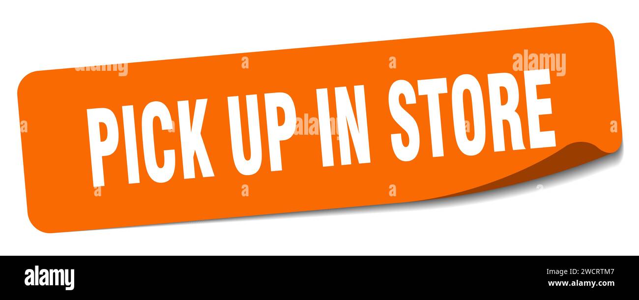 pick up in store sticker. pick up in store rectangular label isolated ...