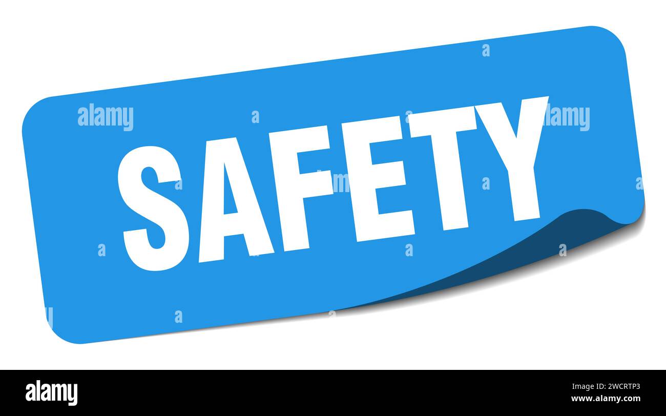 safety sticker. safety rectangular label isolated on white background ...
