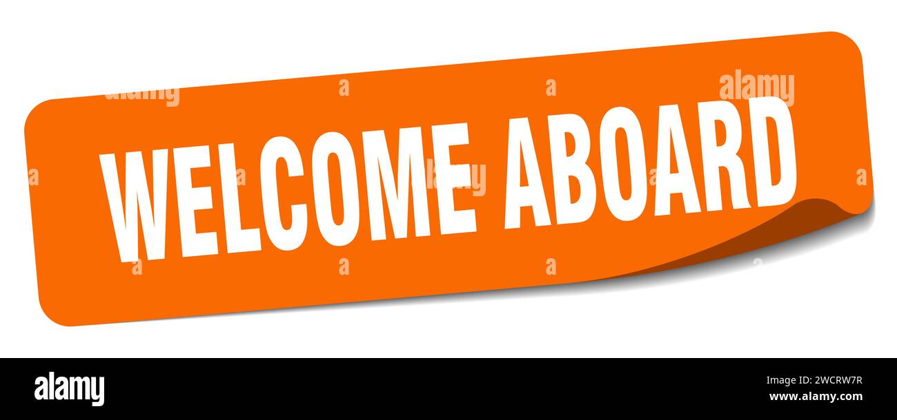 welcome aboard sticker. welcome aboard rectangular label isolated on ...