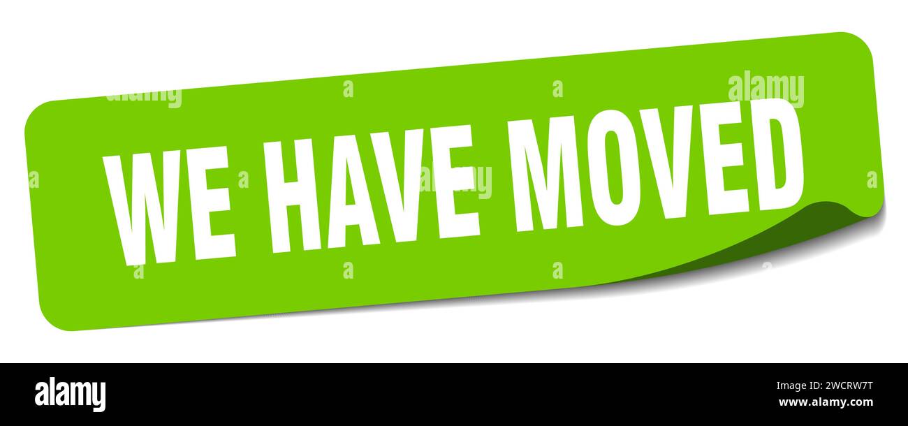 we have moved sticker. we have moved rectangular label isolated on ...