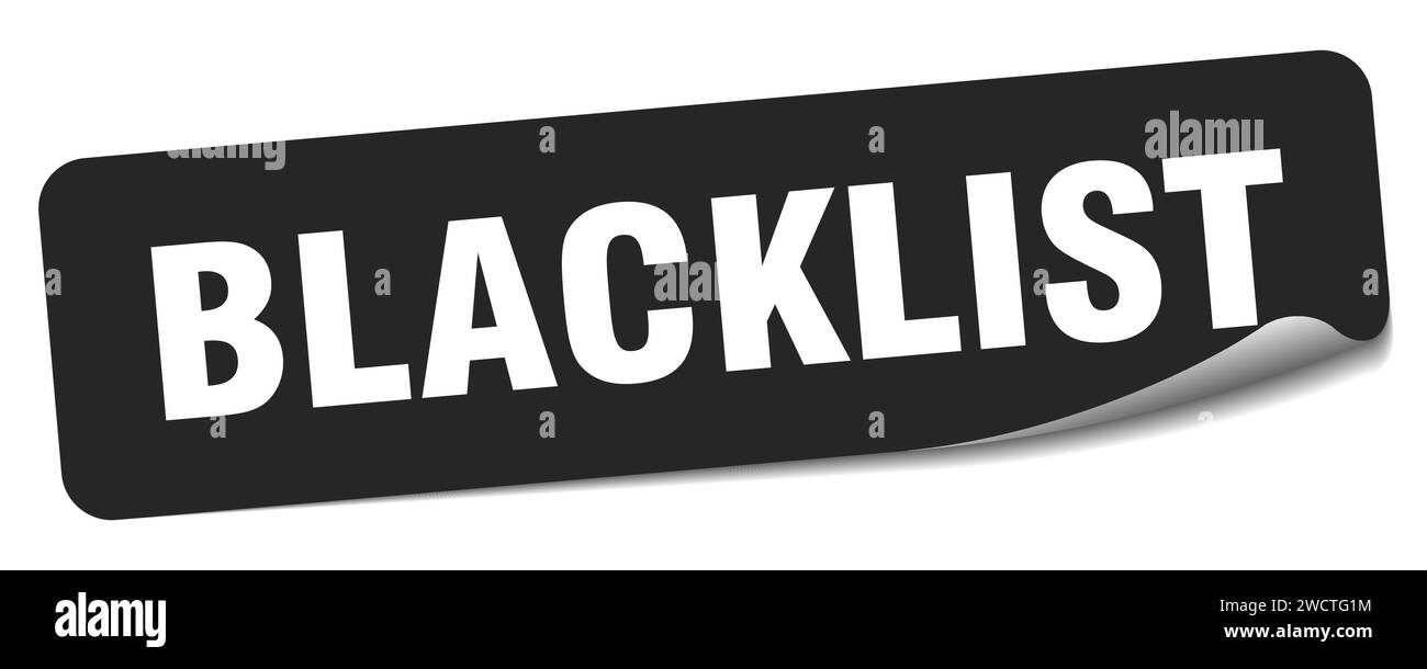 blacklist sticker. blacklist rectangular label isolated on white ...