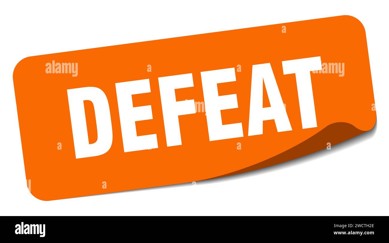 defeat sticker. defeat rectangular label isolated on white background ...
