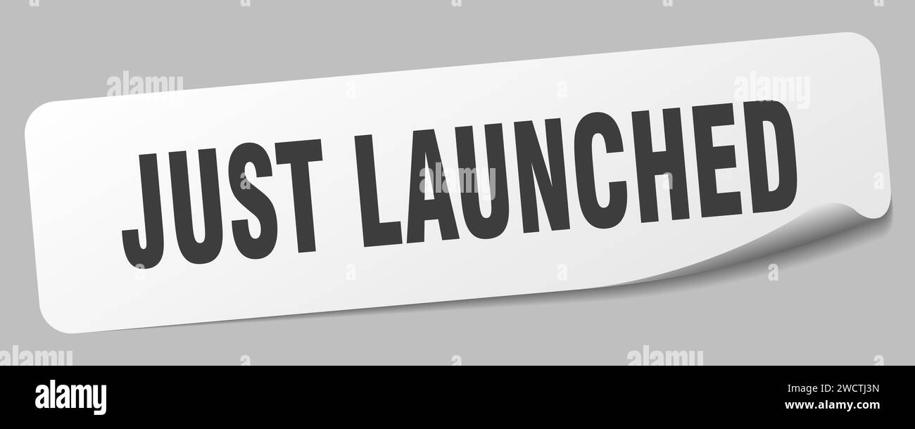 just launched sticker. just launched rectangular label isolated on ...