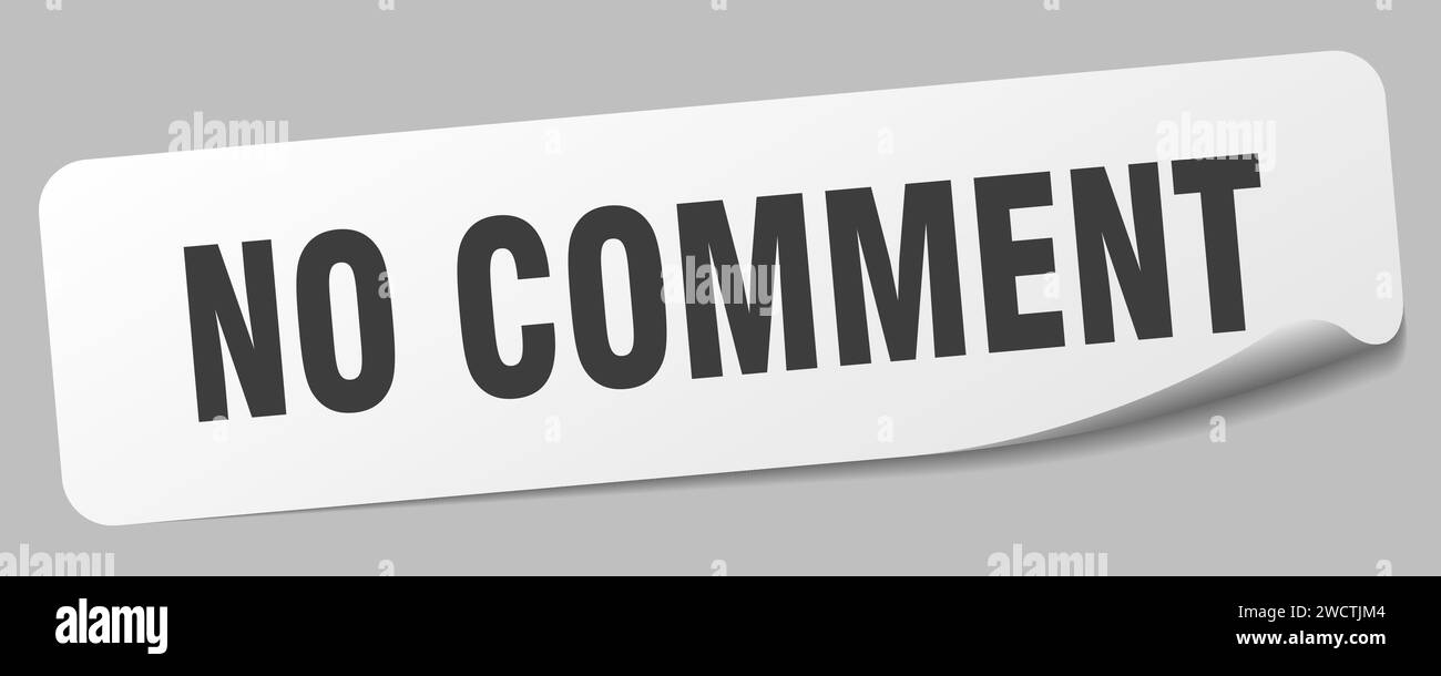 no comment sticker. no comment rectangular label isolated on white ...