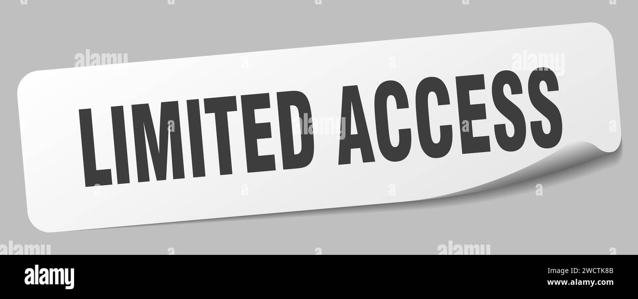 limited access sticker. limited access rectangular label isolated on ...