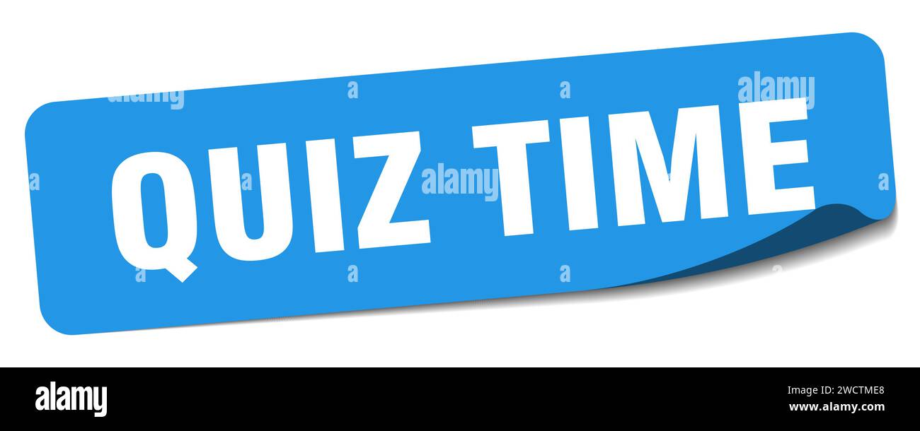 quiz time sticker. quiz time rectangular label isolated on white ...