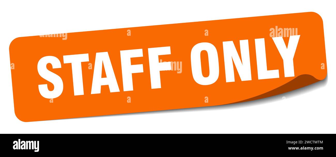 staff only sticker. staff only rectangular label isolated on white ...