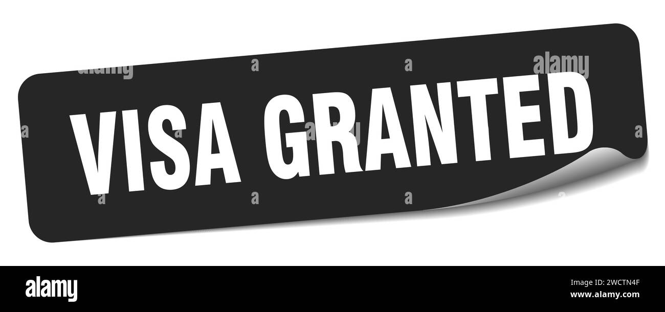 visa granted sticker. visa granted rectangular label isolated on white ...