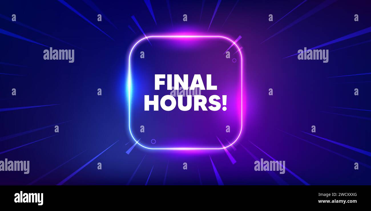 Final hours sale. Special offer price sign. Neon light frame box ...