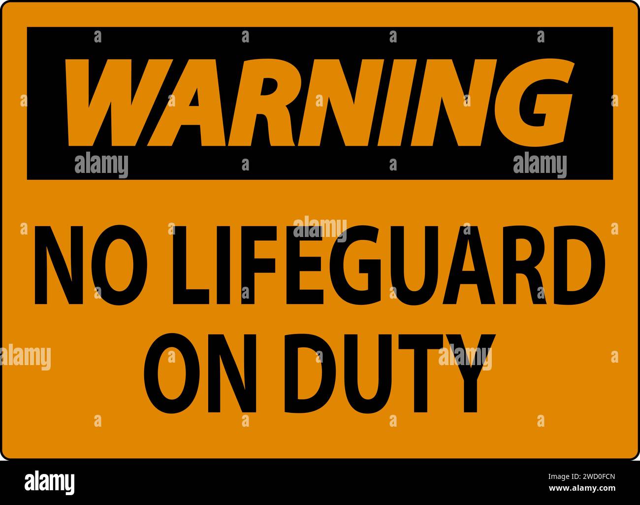 Pool Warning Sign No Lifeguard On Duty Stock Vector Image & Art - Alamy