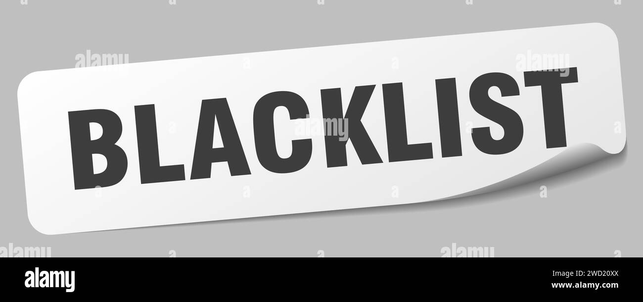 blacklist sticker. blacklist rectangular label isolated on white ...