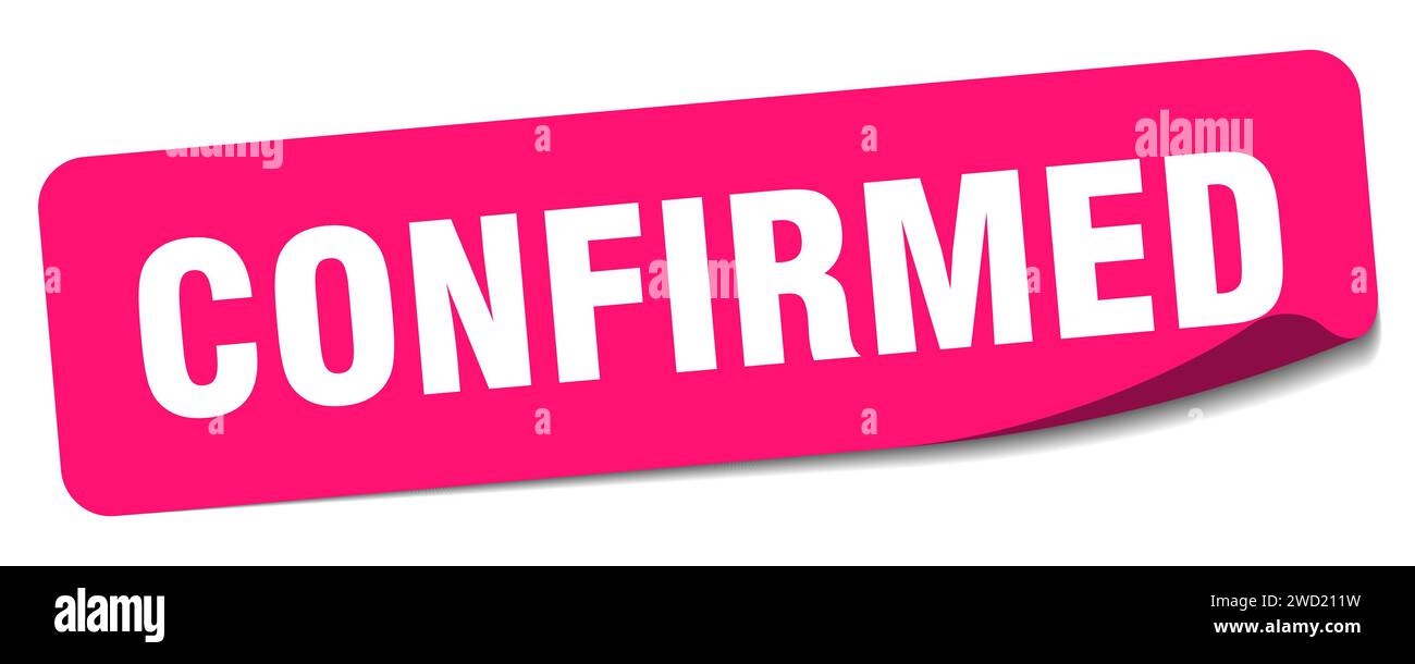 confirmed sticker. confirmed rectangular label isolated on white ...