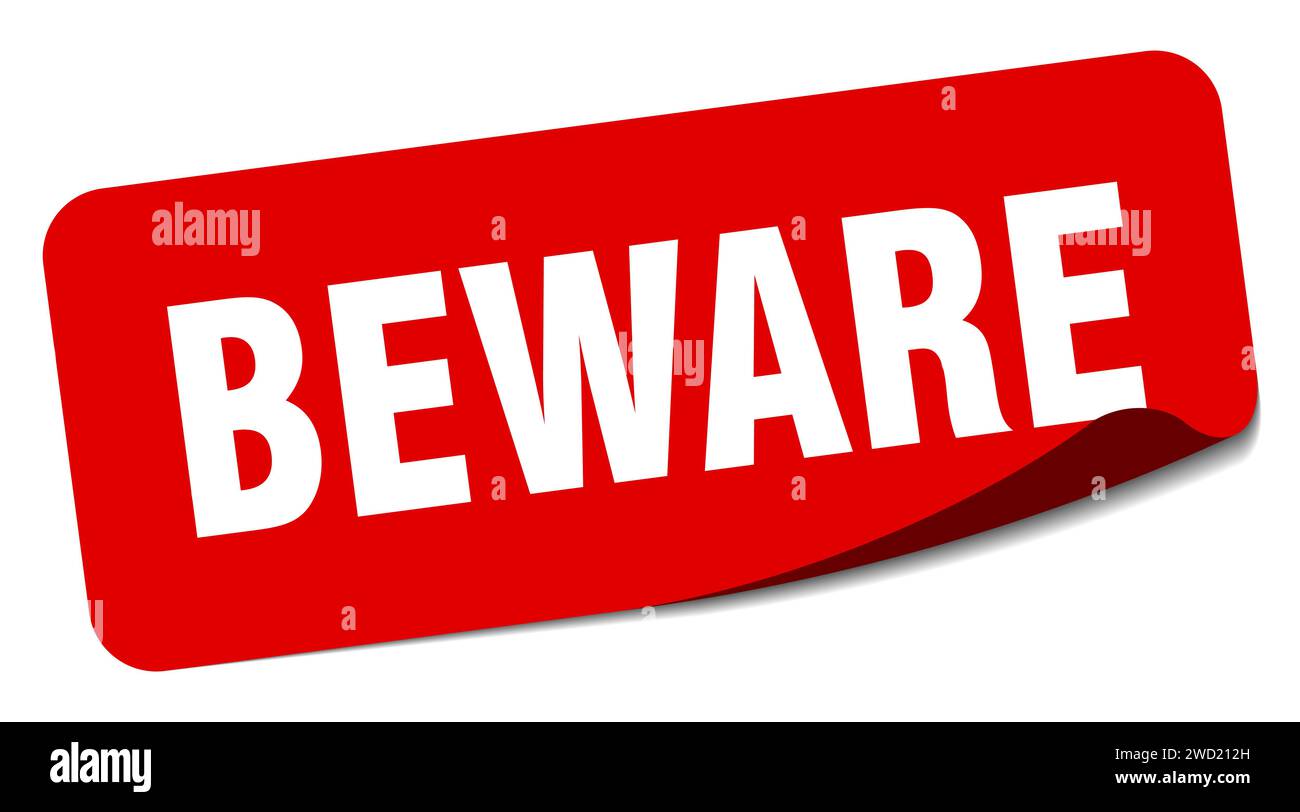 beware sticker. beware rectangular label isolated on white background ...